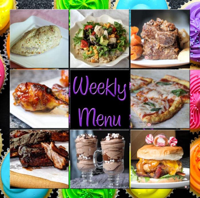 Weekly Menu – 7 Amazing Dinners Plus Dessert