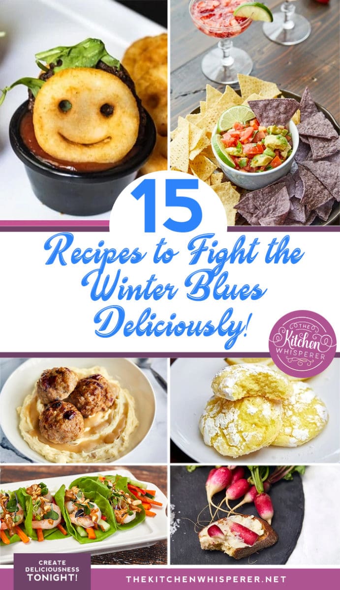 15 Recipes to Fight the Winter Blues Deliciously!