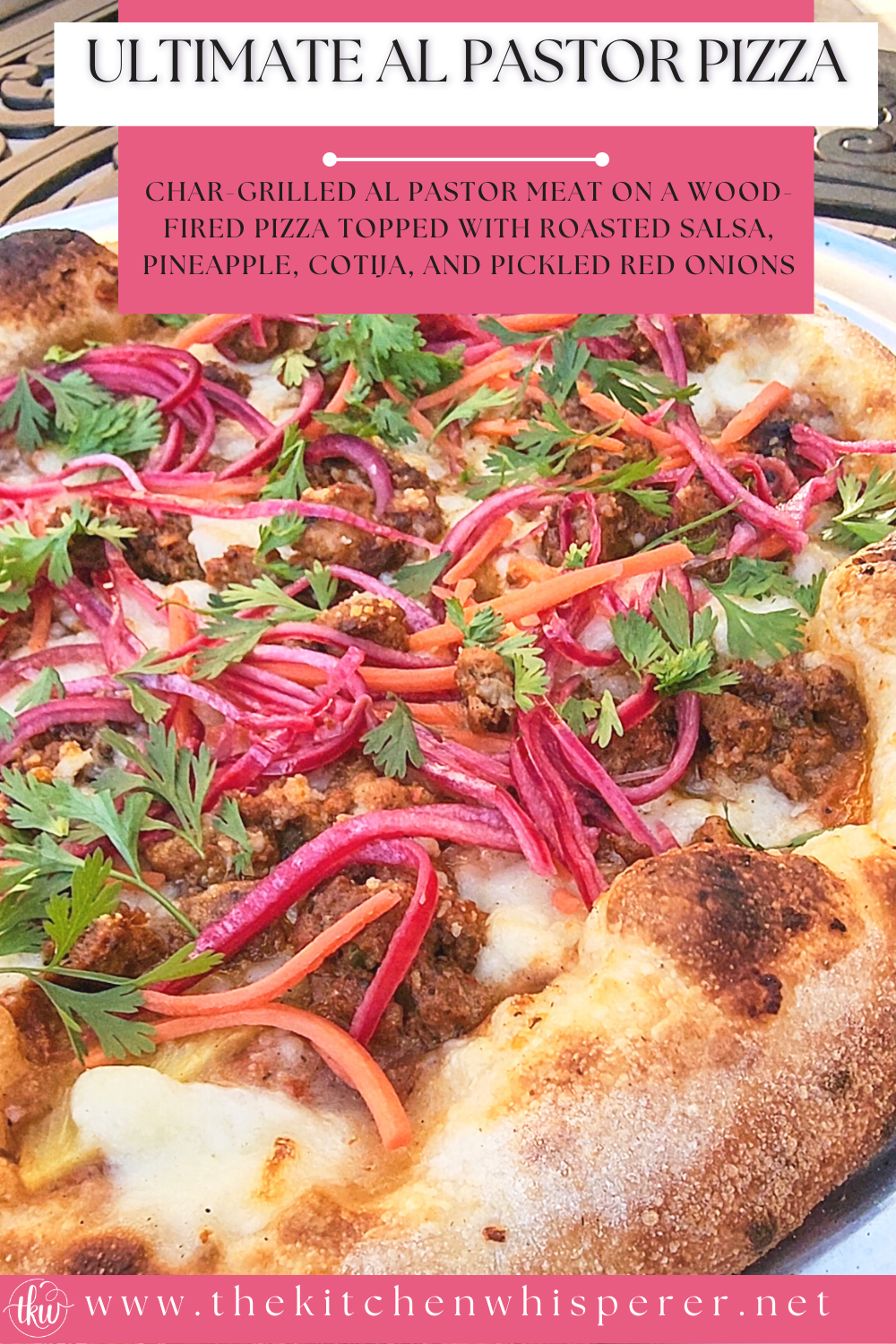 Ultimate Pizza al Pastor with Pineapple, Salsa & Pickled Red Onions