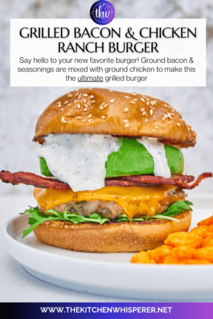 Ultimate Ground Chicken Bacon Ranch Burger
