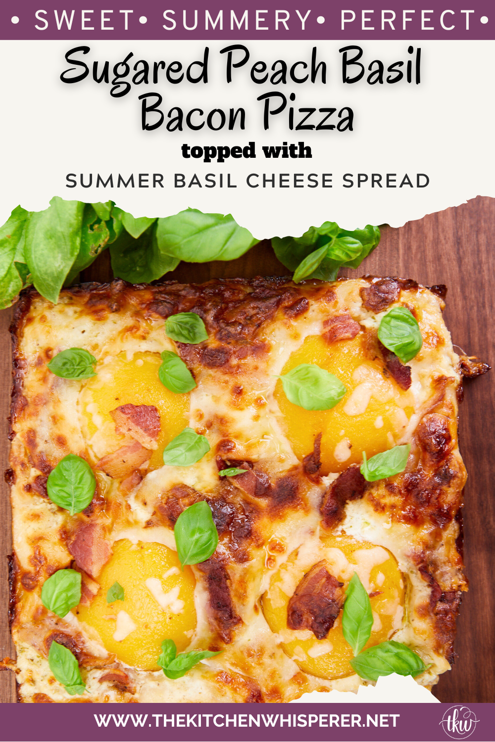 Ultimate Summer Peach Basil Bacon Sugared Pan Pizza