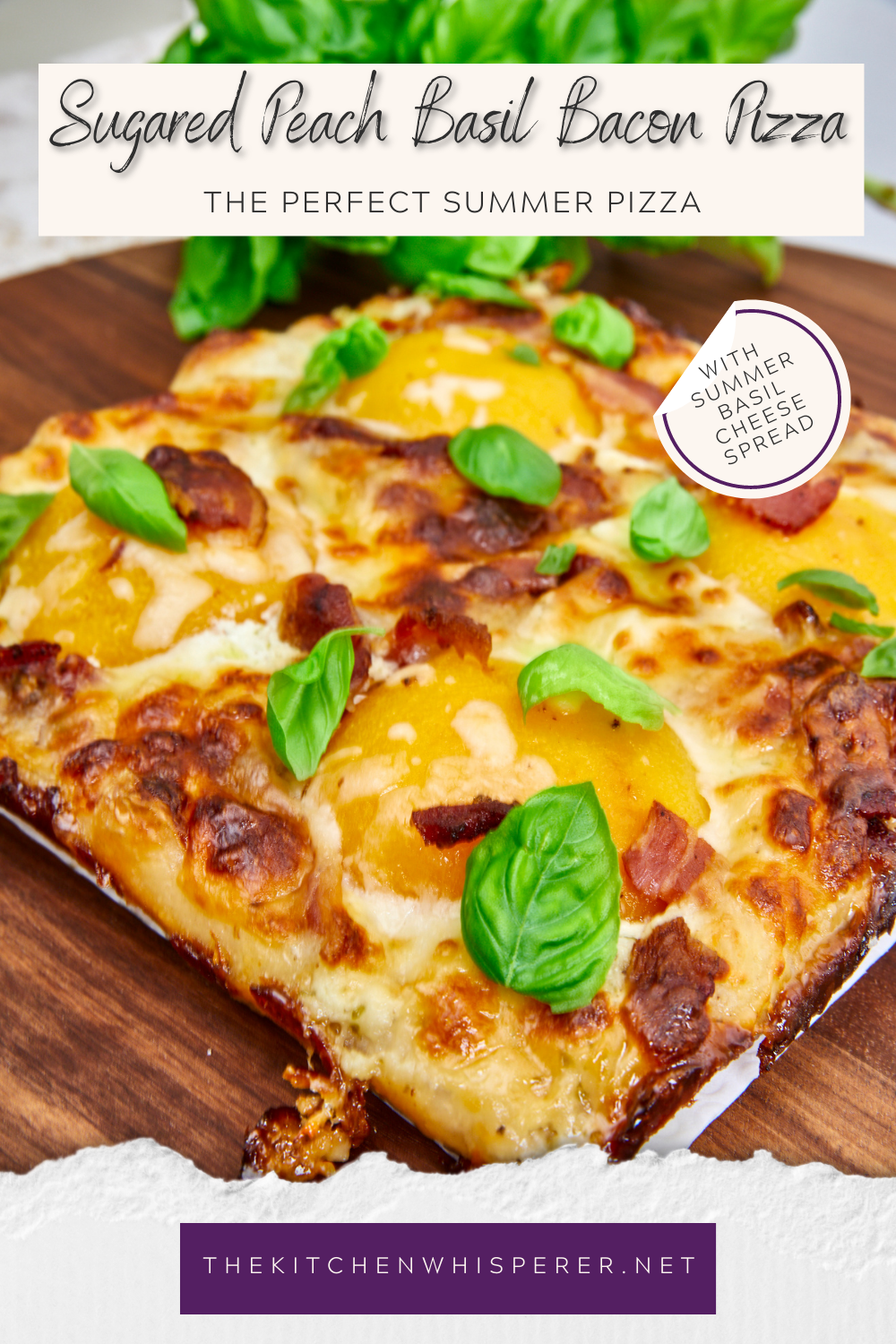 Ultimate Summer Peach Basil Bacon Sugared Pan Pizza