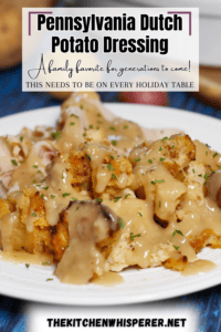 The Best Pennsylvania Dutch Potato Filling (Dressing)