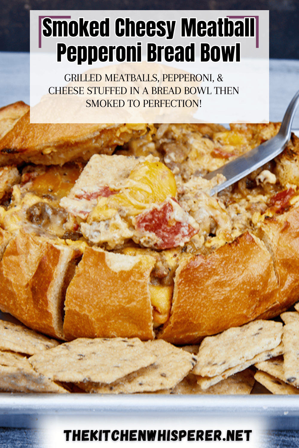 The Best Smoked Cheesy Meatball Pepperoni Bread Bowl