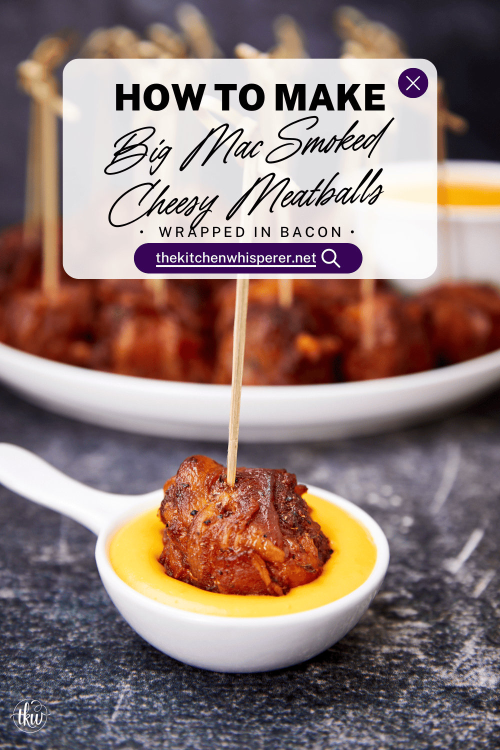 Smoked Bacon Wrapped Cheesy Big Daddy Mac Meatballs - The Kitchen Whisperer
