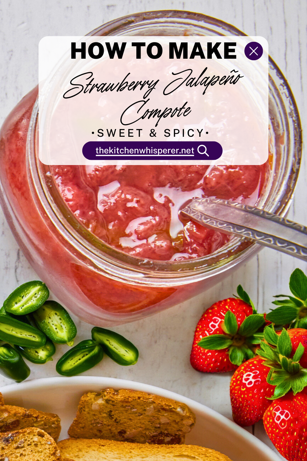 Easy Sweet & Spicy Strawberry Jalapeno Compote - The Kitchen Whisperer