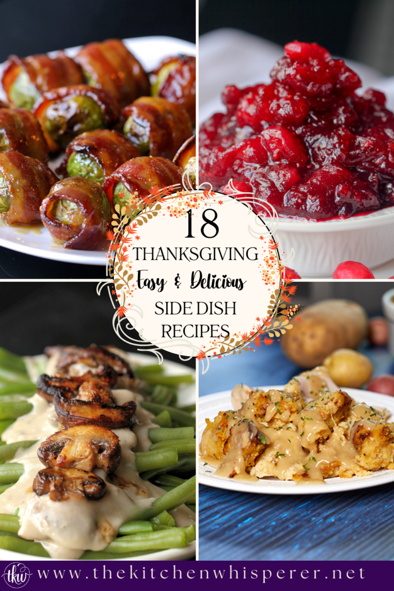 18 Easy & Delicious Side Dishes For Thanksgiving - The Kitchen Whisperer