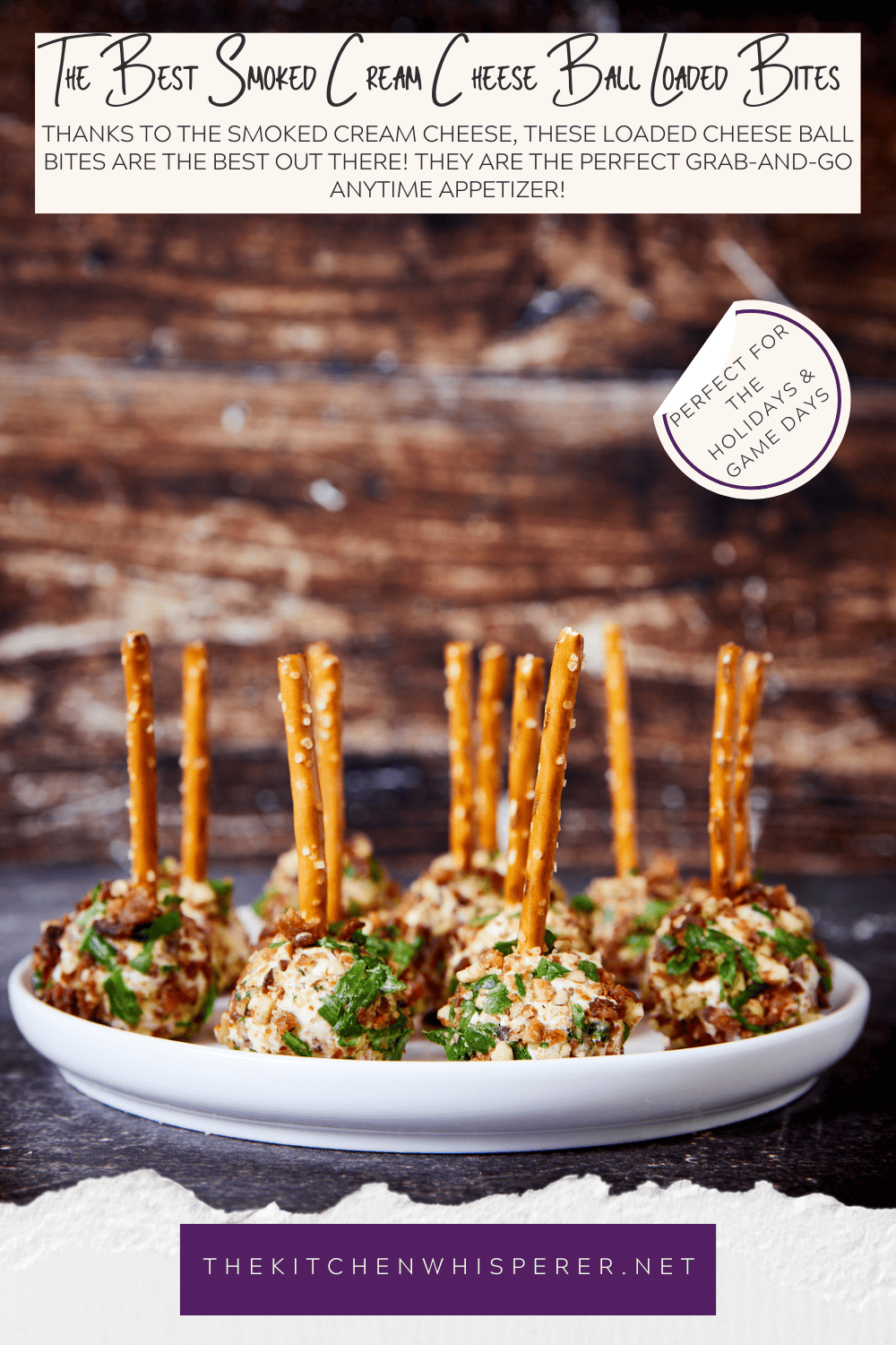The Best Smoked Cream Cheese Ball Loaded Bites - The Kitchen Whisperer
