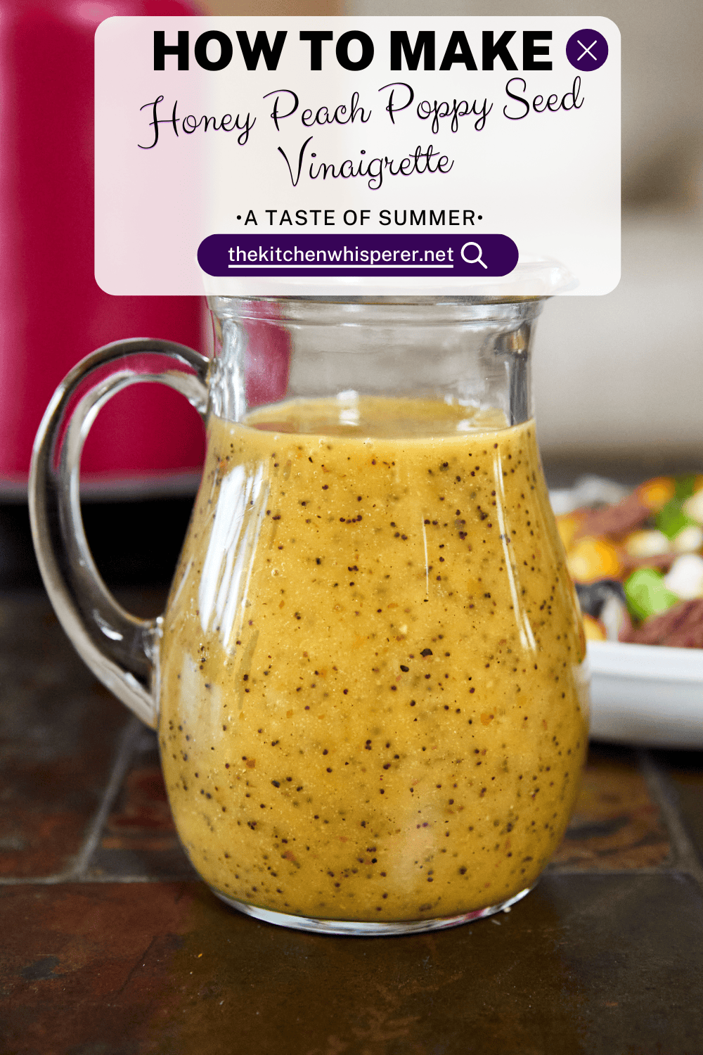 Honey Peach Poppy Seed Vinaigrette Recipe - The Kitchen Whisperer