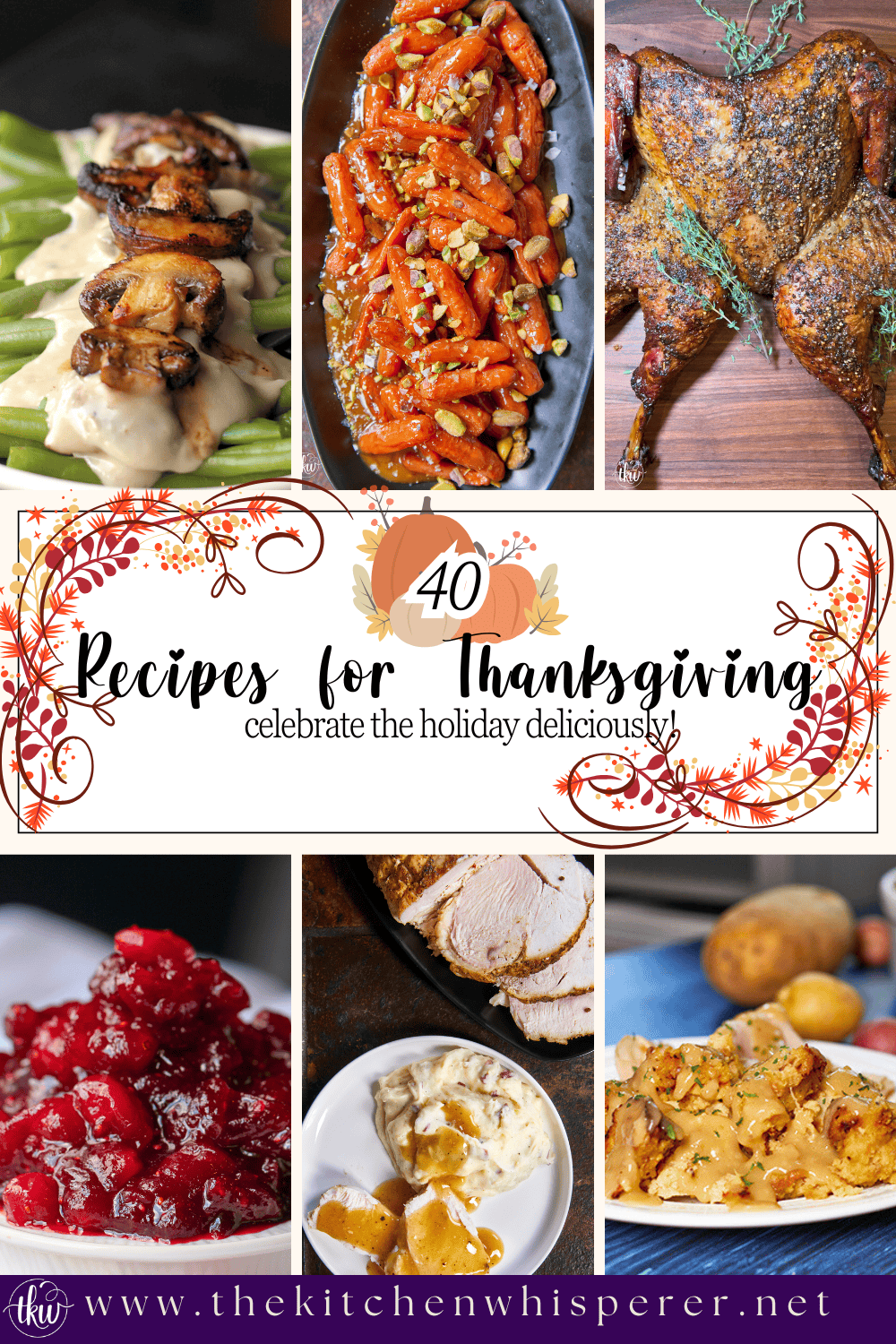 40 Recipes for Thanksgiving 2025 - The Kitchen Whisperer