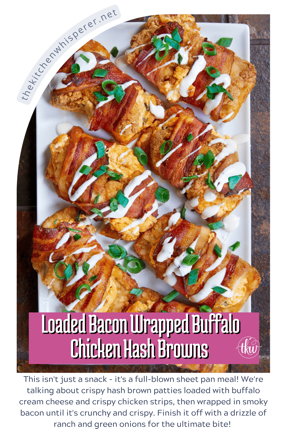 Loaded Bacon Wrapped Buffalo Chicken Hash Browns (Easy Sheet Pan Meal ...